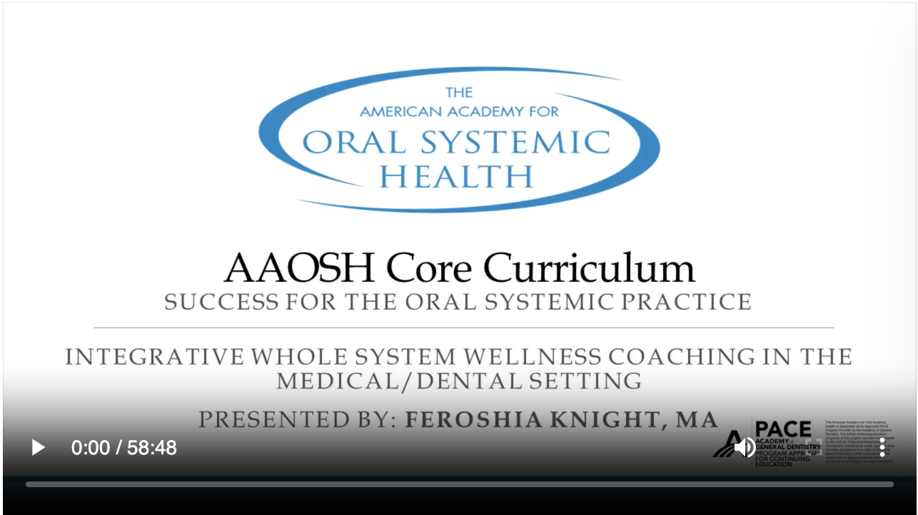 Integrative Whole System Wellness Coaching in the Medical/Dental Setting